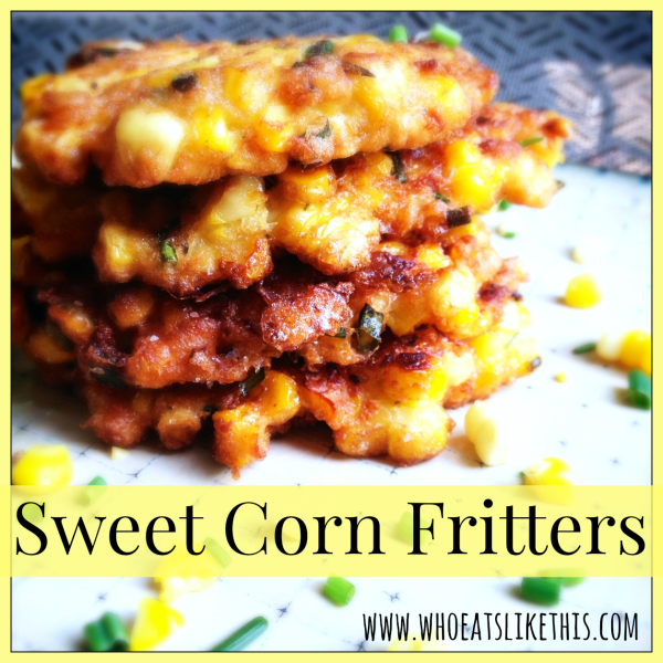 National Corn Fritters Day~ – Who Eats Like This?